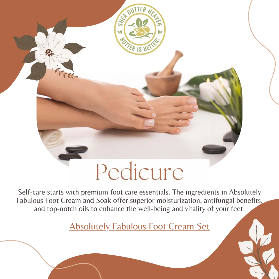 Essential Foot Care: Best Practices for Happy Feet – Shea Butter Heaven